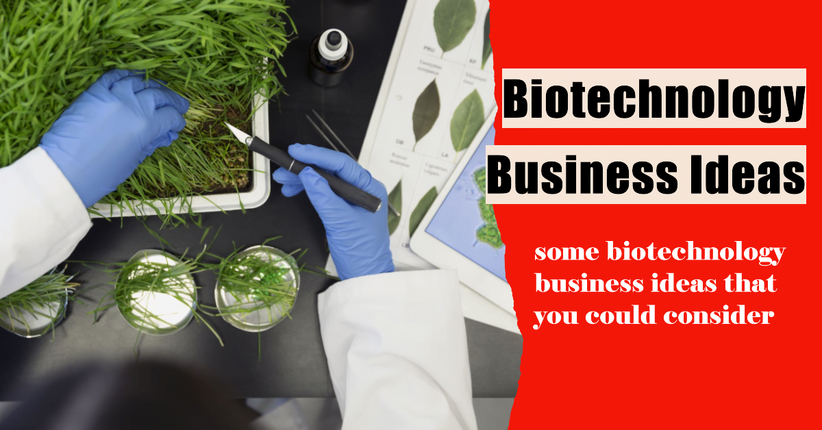 Biotechnology startup Business Ideas & cost to start a biotech company - Bio Help Learning